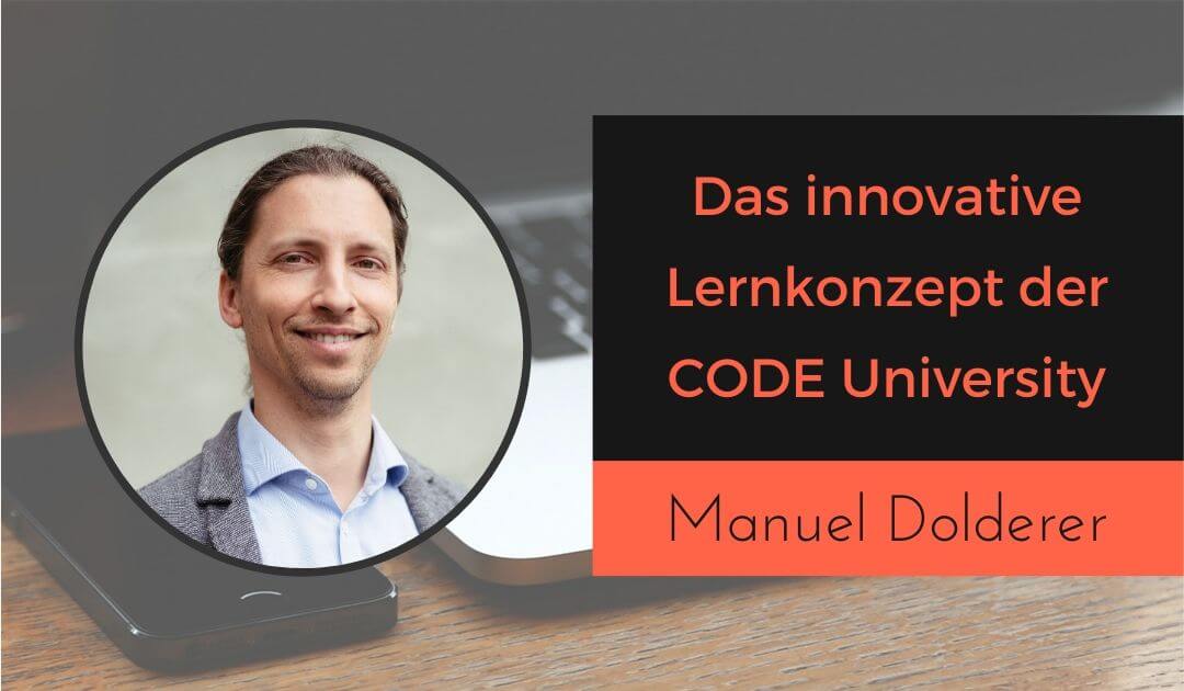 Der Mann hinter dem innovativen Hochschul-Lernkonzept der CODE ...